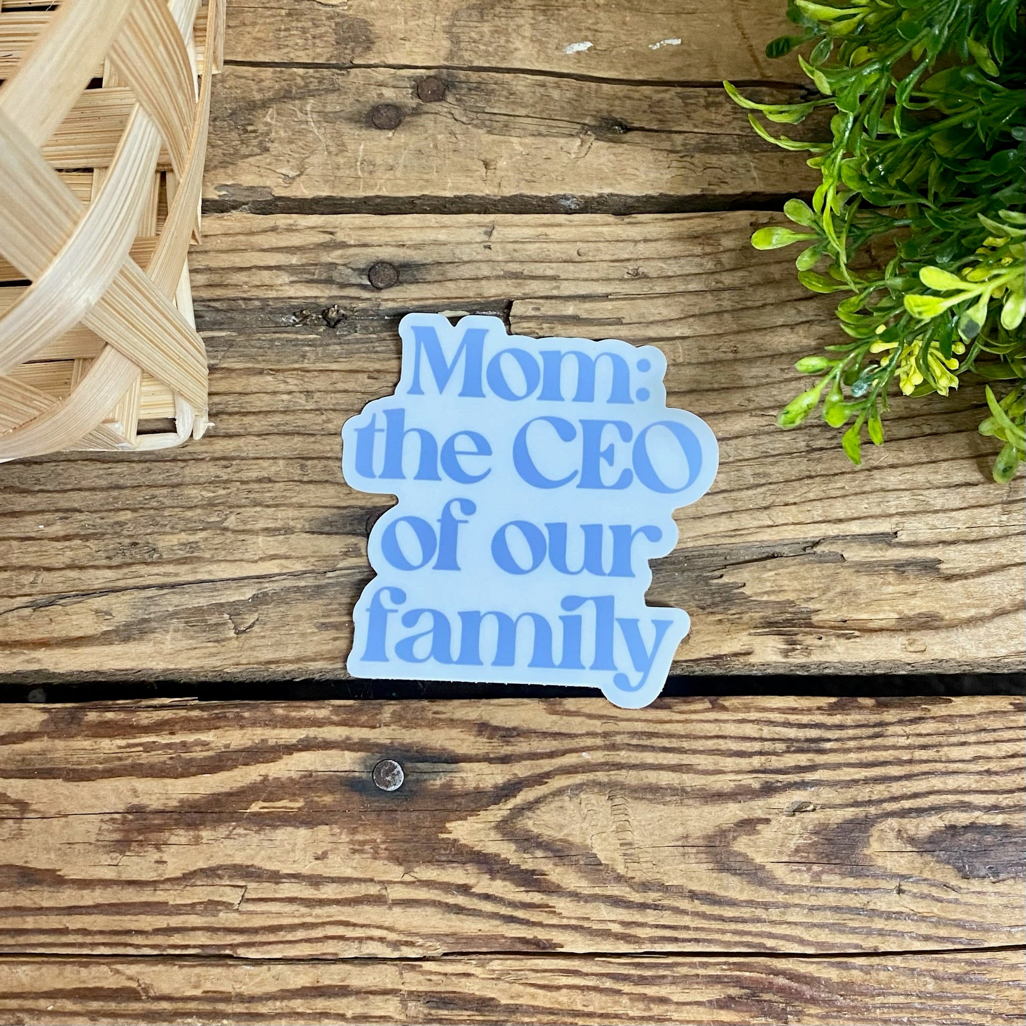 Mom CEO Sticker – Apothecary Gift Shop